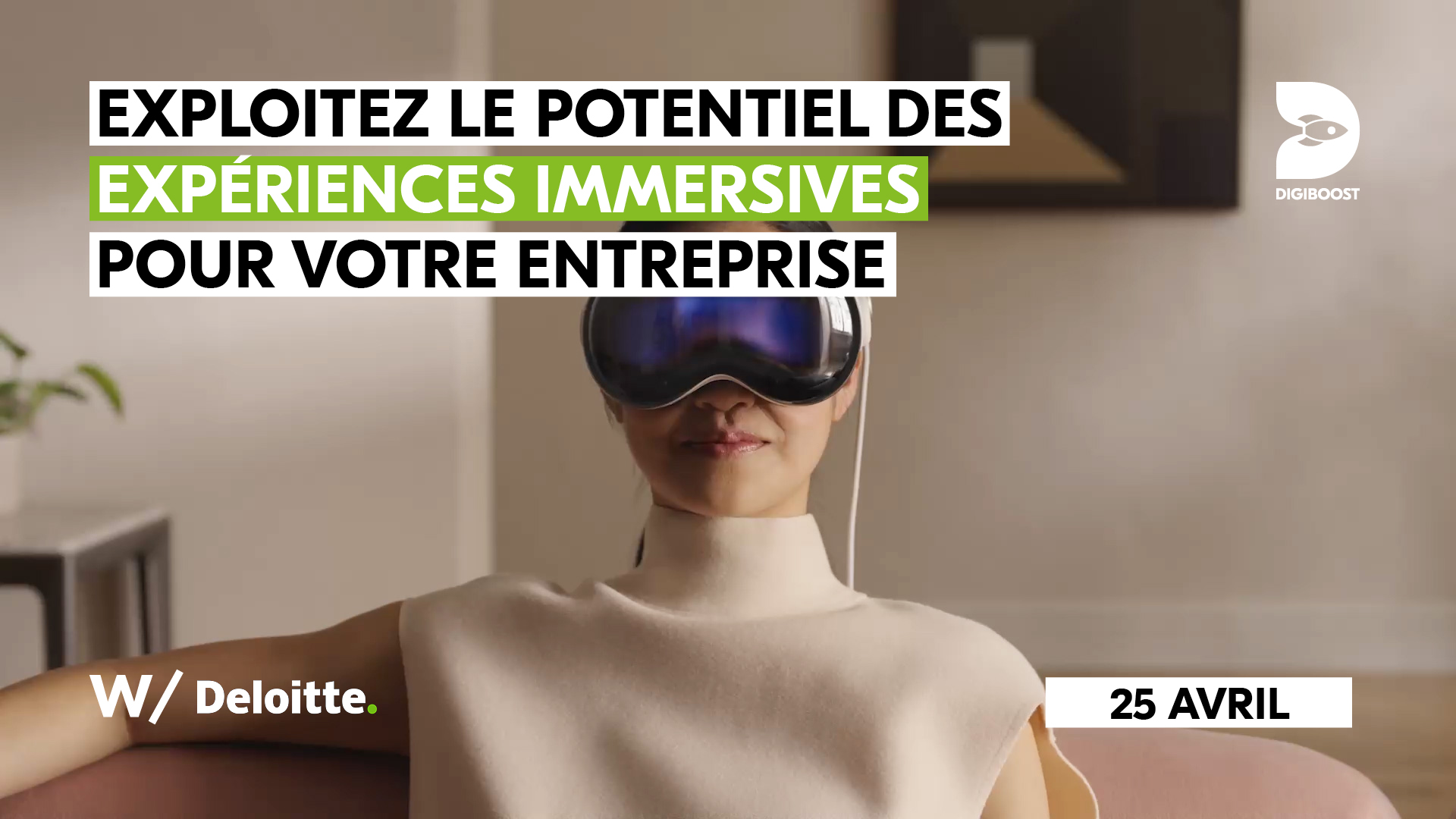 DigiBoost : Exploitez le potentiel des expériences immersives pour ...
